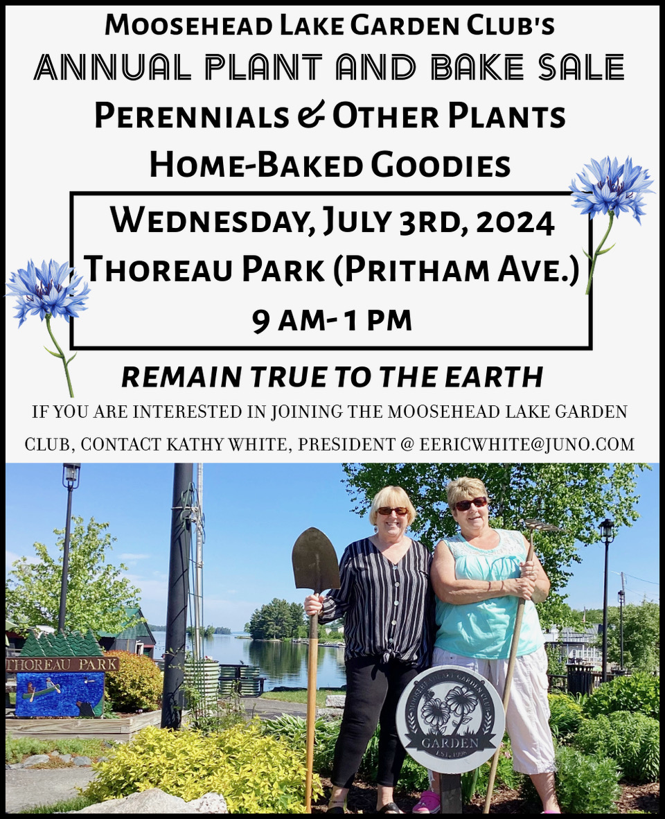 Moosehead Lake Garden Club Annual Plant & Bake Sale - Moosehead ...